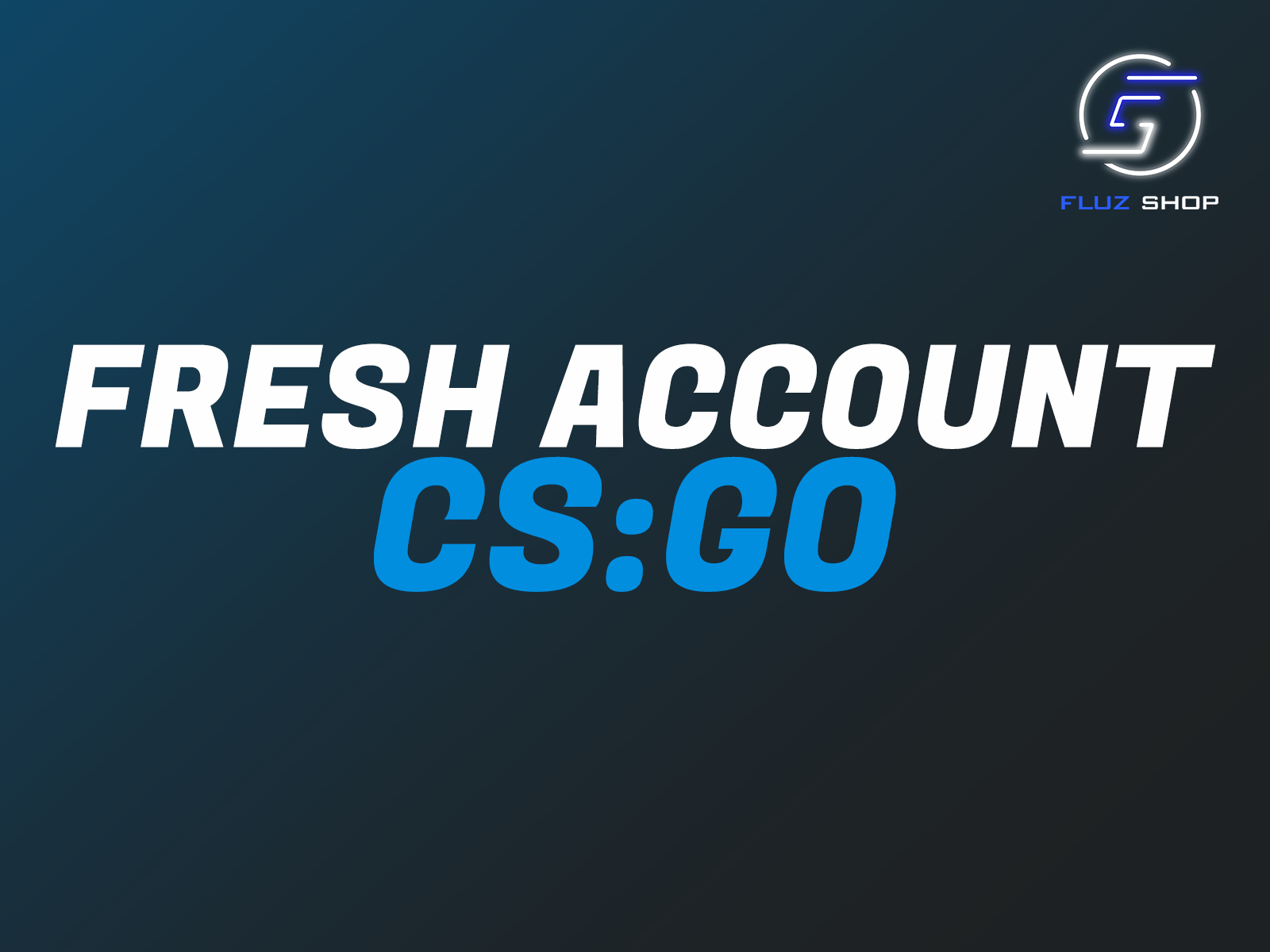 CS:GO | FRESH ACCOUNT - Instant Delivery